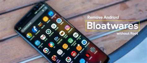 How To Remove Pre Installed Bloatware Apps From Android DevsJournal