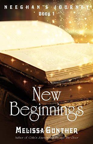 New Beginnings Melissa Gunthers Celias Journey Wikia Fandom