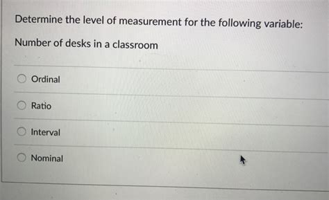 Solved Determine The Level Of Measurement For The Following