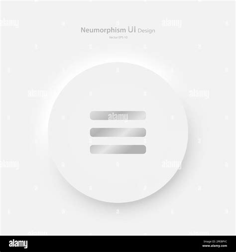 Round Menu Button On A White Background User Interface Elements In The Style Of Neumorphism Ux