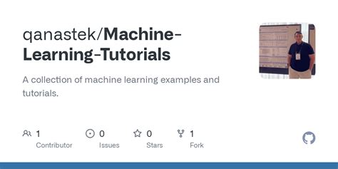 Github Qanastekmachine Learning Tutorials A Collection Of Machine Learning Examples And