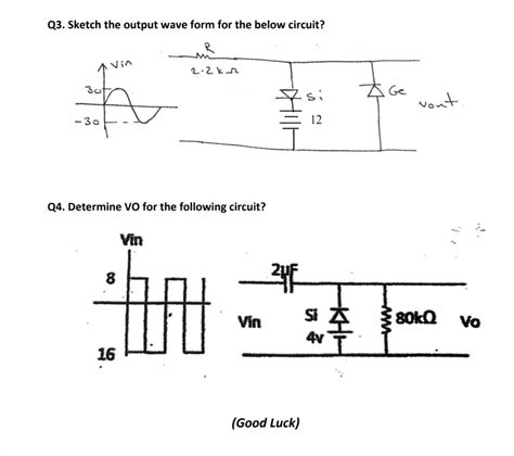 Solved Q3 Sketch The Output Wave Form For The Below