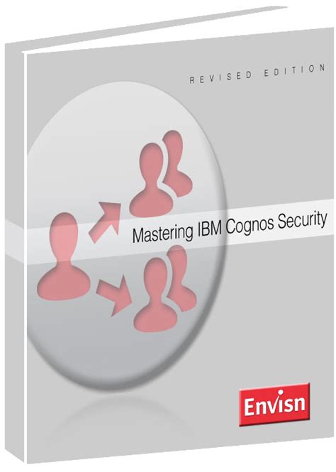 Mastering IBM Cognos Security Ebook