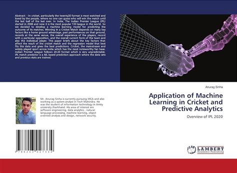 Application Of Machine Learning In Cricket And Predictive Analytics Overview Of Ipl 2020 Sinha
