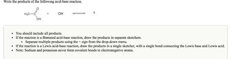 Solved Write The Products Of The Following Acid Base Chegg
