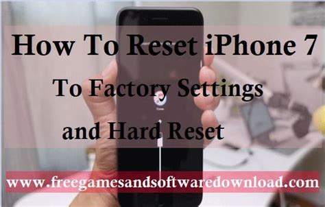 How To Reset IPhone 7 To Factory Settings