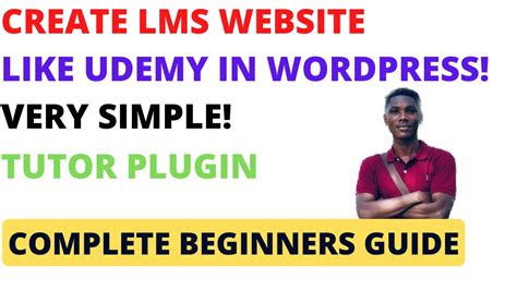 Beginners Guide Tutor Lms Tutorial Create Lms And Course Website In