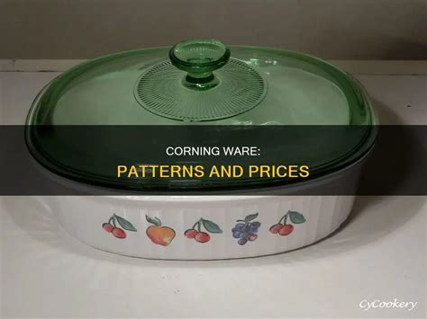Corning Ware Patterns And Prices Cycookery