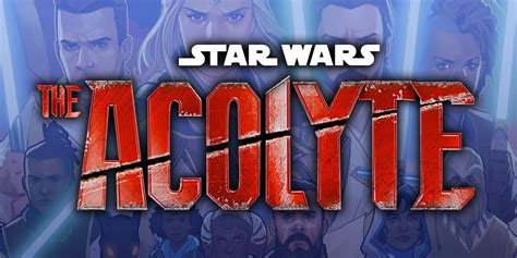 Star Wars The Acolytes Official Synopsis Reveals New Plot Details
