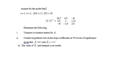 Solved Assume For The Model That Determine The Following I Chegg