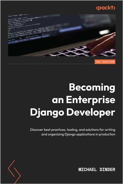 قیمت و خرید کتاب Becoming An Enterprise Django Developer