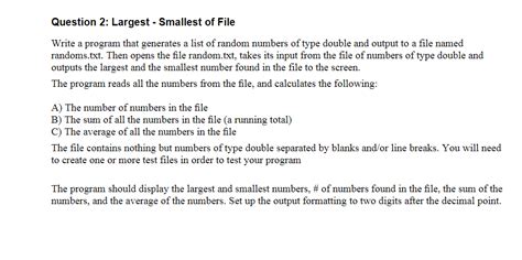 Solved Question 2 Largest Smallest Of File Write A Program
