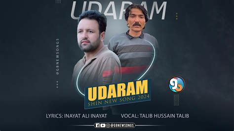 Udaram Lyrics Inayat Ali Inayat Vocal Talib Hussain Talib Gb New