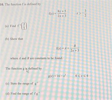 Solved: The function f is defined by f(x)= (8x+5)/2x+3 x>- 3/2 (a) Find ...