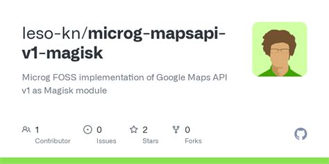 github leso kn microg mapsapi v1 magisk microg foss implementation
