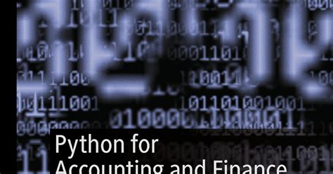 Python For Accounting And Finance 2nd Edition An Integrative Approach To Using Python For