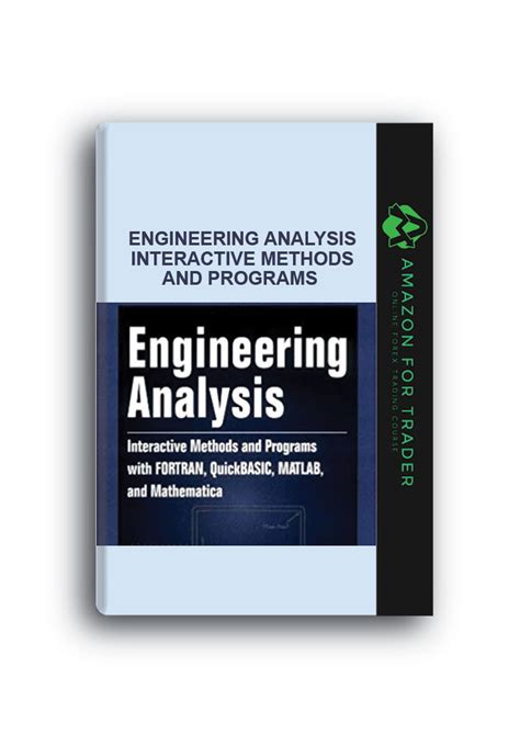 Crc Press Engineering Analysis Interactive Methods And Programs With Fortran Quickbasic Matlab