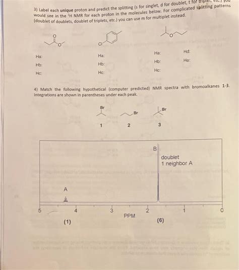 Solved 3 Label Each Unique Proton And Predict The Splitting