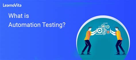 Manual Testing Vs Automation Testing A Complete Guide