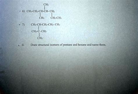 ch3 6 ch3 ch2 ch ch ch2 ch3 ch2 ch3 ch3 ch ch2 ch2 ch3 7 ch3 c ch3 ch3 ii draw structural ...
