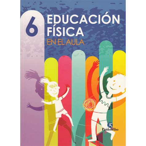 Educación Física En El Aula 6