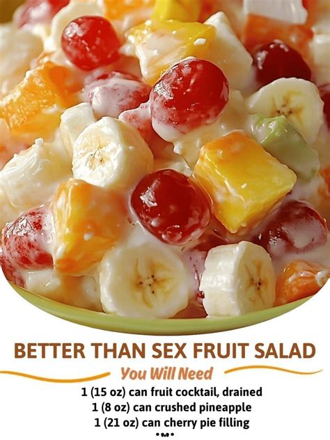 Easy Better Than Sex Fruit Salad Ingredients Serves 6 8 1 15 Oz Can Fruit Cocktail