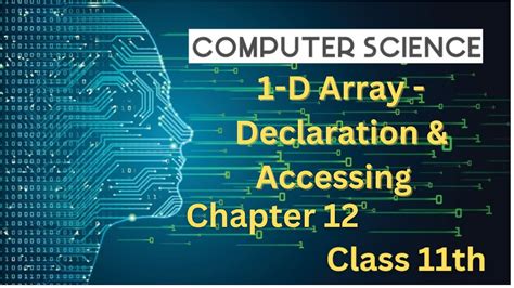 11th Cs Ch 12 Single Dimensional Array Declaration And Accessing