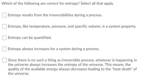 Solved Which Of The Following Are Correct For Entropy Chegg