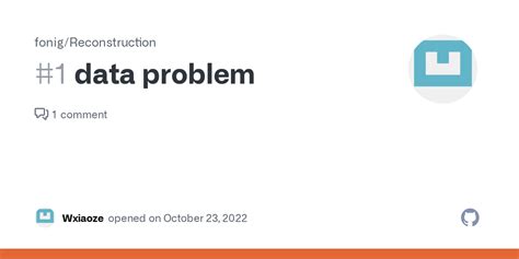 Data Problem Issue Fonig Reconstruction Github