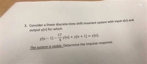 Solved Consider A Linear Discrete Time Shift Invariant