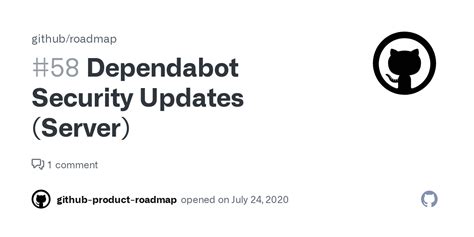 Dependabot Security Updates Server · Issue 58 · Github Roadmap · Github