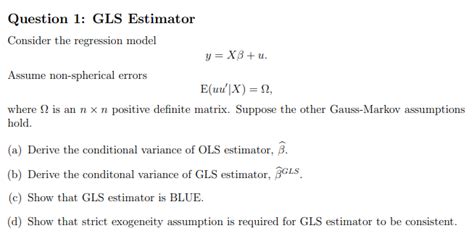 Question 1 Gls Estimator Consider The Regression Question 1 Gls Estimator Consider The Regression