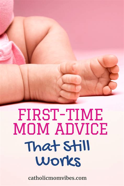 Advice I Received As A First Time Mom That I Still Use Catholic Mom