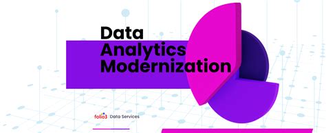 Data Analytics Modernization Strategies And Key Benefits