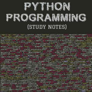 Python Programming Language Handwritten Study Notes