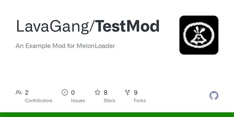 Github Lavagang Testmod An Example Mod For Melonloader