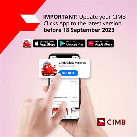 Cimb用户注意！记得在9月18日前把cimb Clicks App更新至最新版本