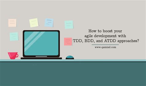 how to boost your agile development with tdd bdd and atdd approaches
