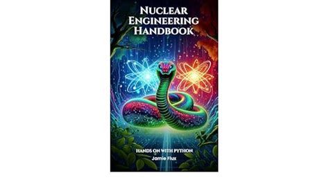 Golden Dawn Engineering On Linkedin Nuclear Engineering Handbook Hands On With Python Nuclear
