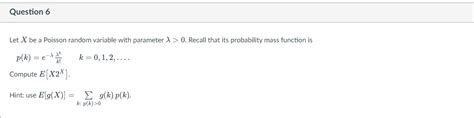 Solved Let X Be A Poisson Random Variable With Parameter Chegg
