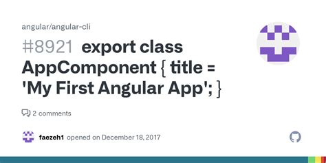 Export Class AppComponent Title My First Angular App Issue