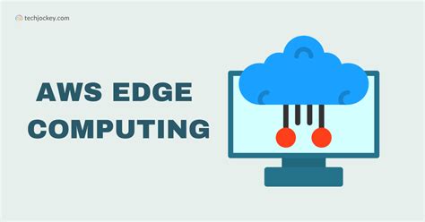 A Complete Guide To Aws Edge Computing And Its Use Cases
