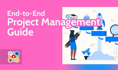End To End Project Management In 2025 5 Phases Explained