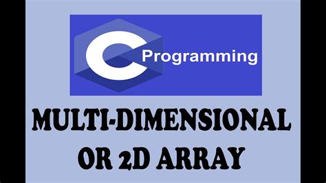 Multi Dimensional Two Dimensional Array In C Language Urdu Hindi