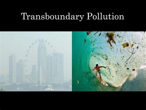 Intro To Transboundary Pollution Ppt