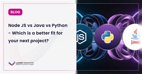 node js vs java vs python which one will you choose