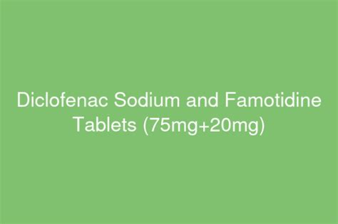 Diclofenac Andfamotidine Tab 95mg Manufactur Pan Ind Supplier