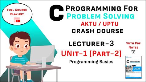 Unit 1 Part 2 Programming For Problem Solving Course Playlist Aktu C Programming C