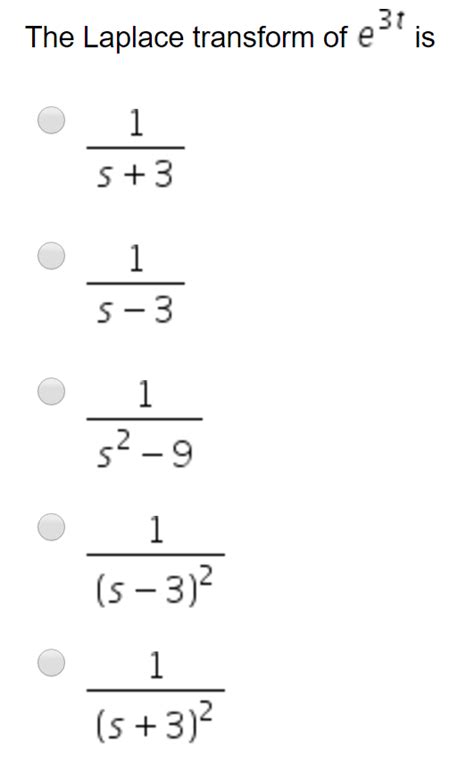 solved the laplace transform of e 3t is 1 s 3 1 s 3