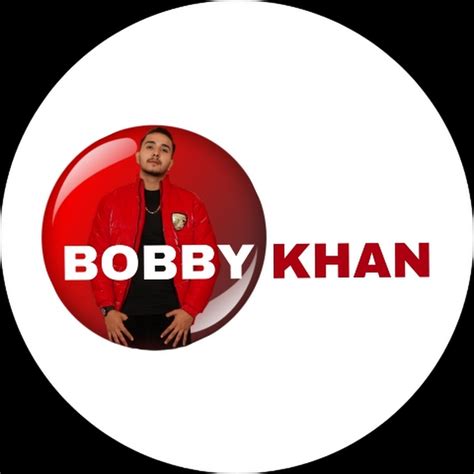 Bobby Khan Youtube